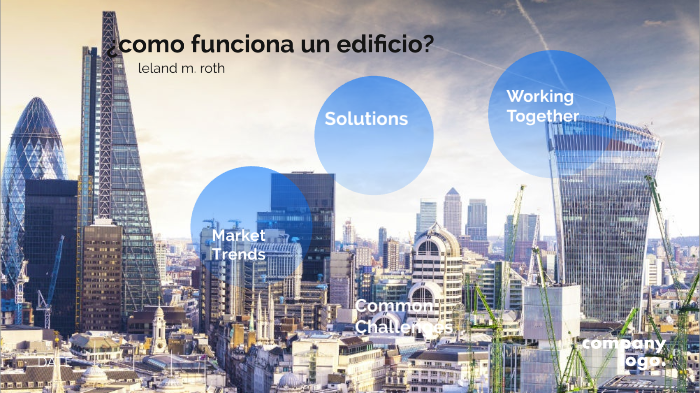 ¿como funciona un edificio? by Ray Bodart on Prezi