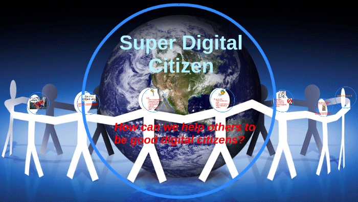 Super Digital Citizen by Jean Cazeau on Prezi