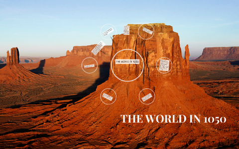 THE WORLD IN 1050 by Some Guy on Prezi