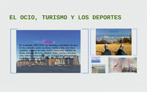 EL OCIO, EL TURISMO Y LOS DEPORTES by المحادثةعلى اللغة وتمرن on Prezi