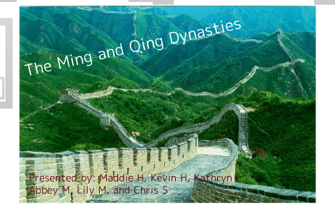 Ming and Qing dynasties by Kathryn Lenker on Prezi
