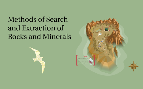 Methods of Search and Extraction of Rocks and Minerals by Marium Ali on ...
