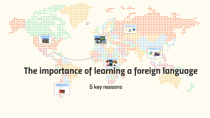 The importance of learning a foreign language by Alice Crichton on Prezi