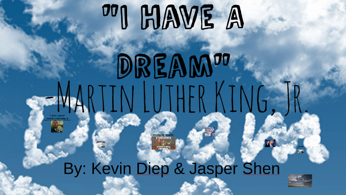 "I Have A Dream"- Martin Luther King Jr by on Prezi
