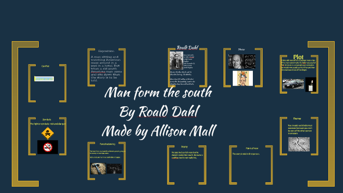 Man form the south By. Roald Dahl by allison mall on Prezi