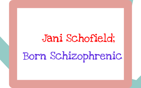 Jani Schofield by Kristine Monique Pacheco on Prezi