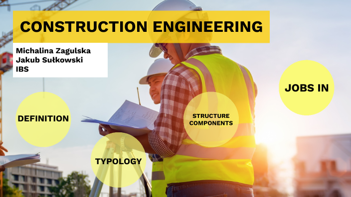 construction engeneering by micha e on Prezi