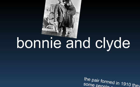 bonnie and clyde by jamie burrows on Prezi