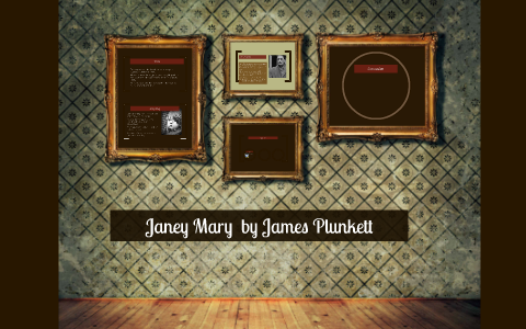 Janey Mary by James Plunkett by Aonghus Ó Flatharta on Prezi