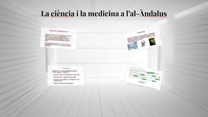 La ciència i la medicina a l’al-Àndalus by Aina Clapés Alacid on Prezi
