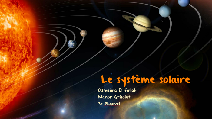Le système solaire by Sarah Chaplin on Prezi