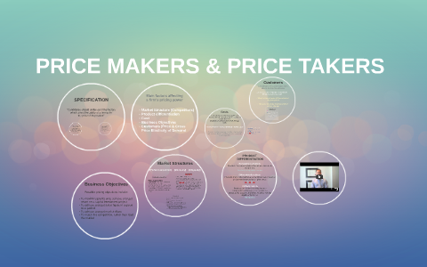 PRICE MAKERS & PRICE TAKERS by Sophie Hau on Prezi