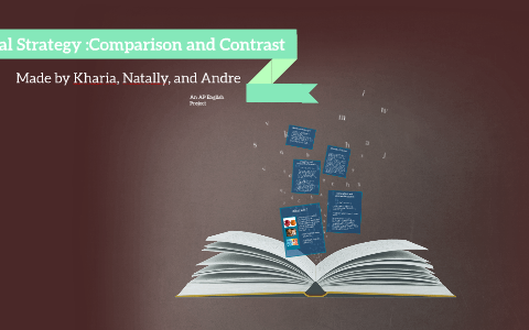 Rhetorical Strategy :Comparison and Contrast by Natally Palma on Prezi