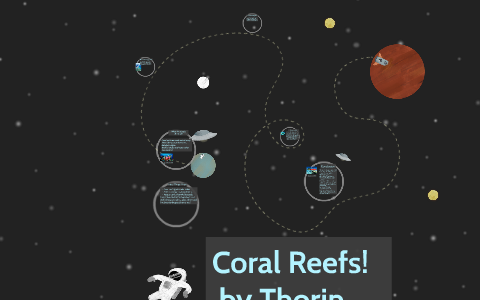 Coral Reefs! by Thorin Steele on Prezi