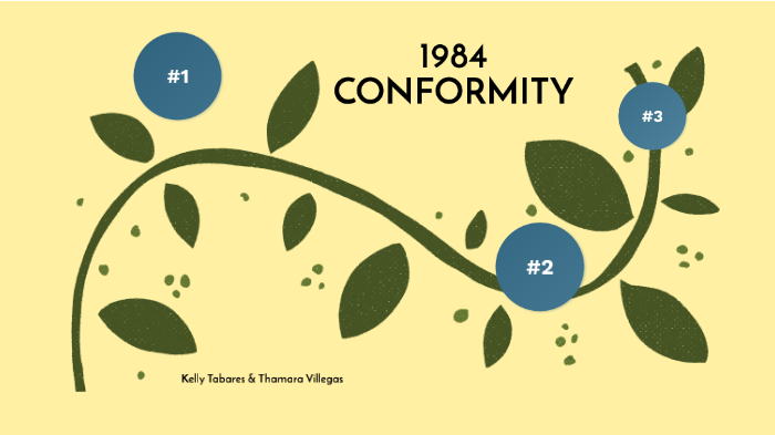 1984: Conformity by Kelly Tabares [STUDENT] on Prezi