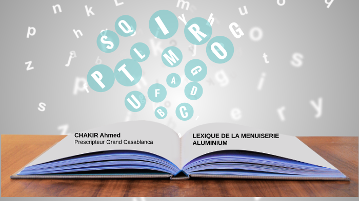 LEXIQUE DE LA MENUISERIE by Ahmed Chakir on Prezi