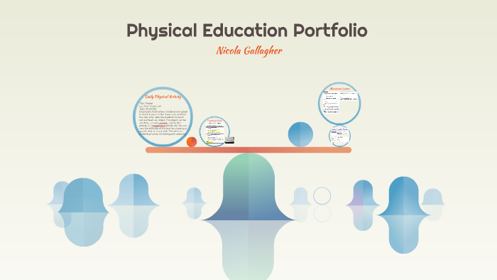 Physical Education Portfolio by Nicola Gallagher on Prezi