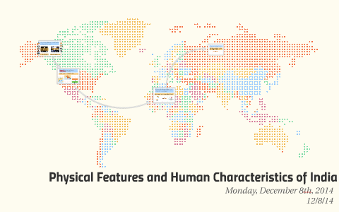 Physical Features and Human Characteristics of India by Cristyna Rogers ...