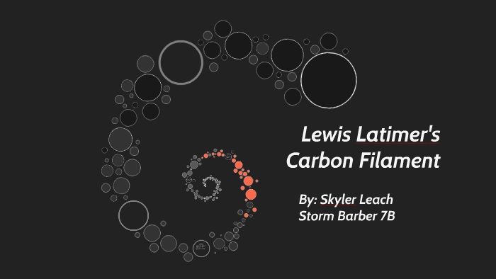Lewis Latimer's Carbon Filament by Haymon Morris on Prezi