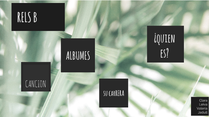 rels b by clara leiva on Prezi