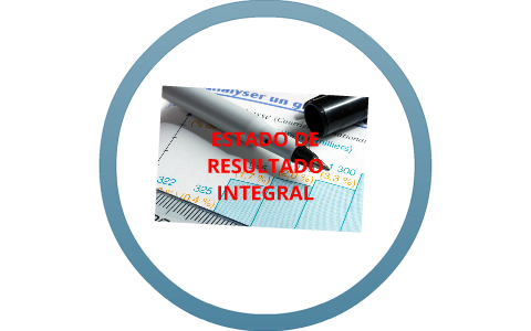 ESTADO DE RESULTADO INTEGRAL by JONATHAN ARIAS on Prezi