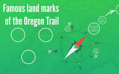 Famous land marks of the Oregon trail by Jacob hope on Prezi