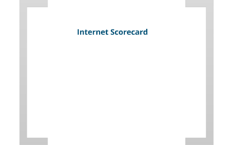 Les 3 Internet Scorecard by H Capelle on Prezi