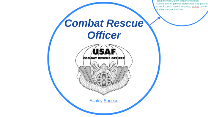 Combat Rescue Officer by Ashley Speece on Prezi