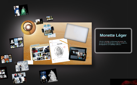 Monette Léger by Denis LeBlanc on Prezi
