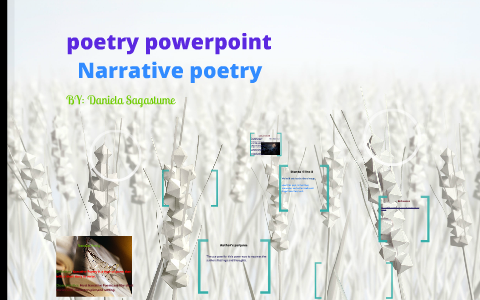 Narrative Poetry Powerpoint. by Daniela Sagastume on Prezi