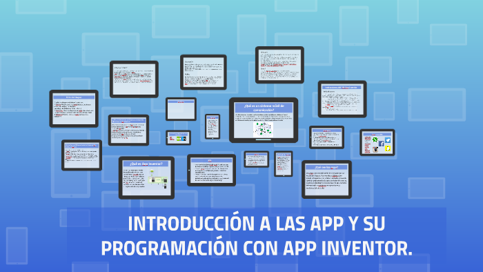 INTRODUCCION A LAS APP Y SU PROGRAMACIÓN CON APP INVENTOR. by daniela ...