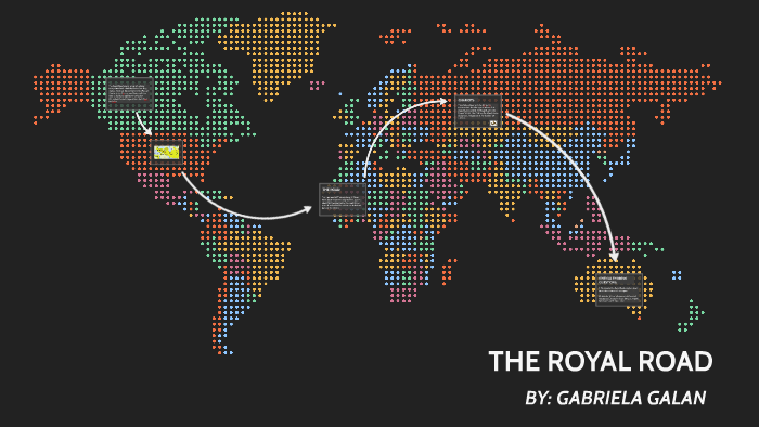 THE ROYAL ROAD by on Prezi