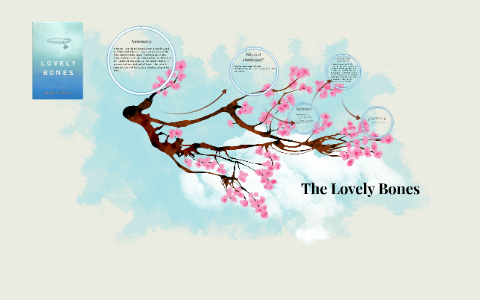 The Lovely Bones by Kaleigh Flaker