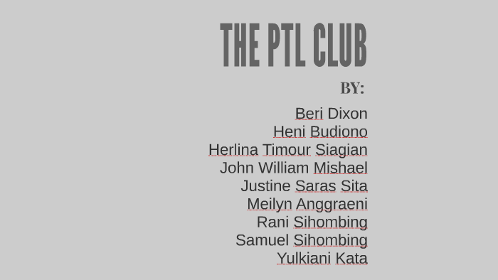 THE PTL CLUB by Justine Saras Sita on Prezi