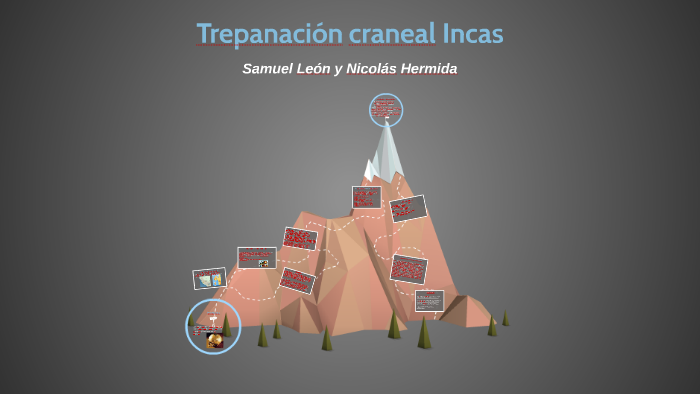 Trepanacion craneal Incas by Samuel leon on Prezi