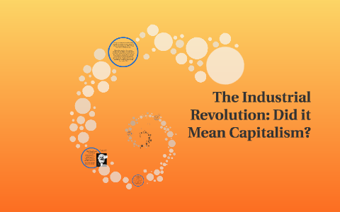 The Industrial Revolution and Its Effects on Capitalism by Sarah ...