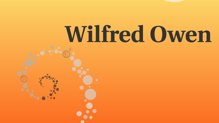 Wilfred Owen by Philip Soliman on Prezi