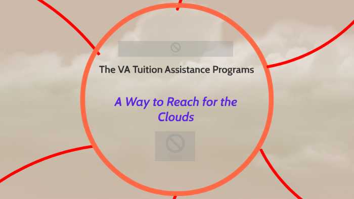 The VA Tuition Assistance Programs by on Prezi