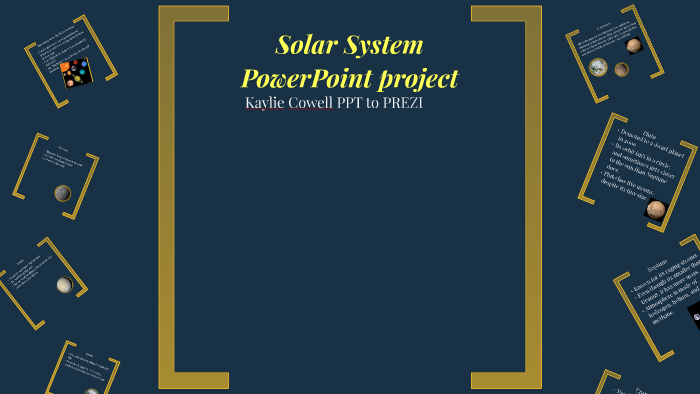 Solar System PowerPoint project by Kaylie Cowell on Prezi