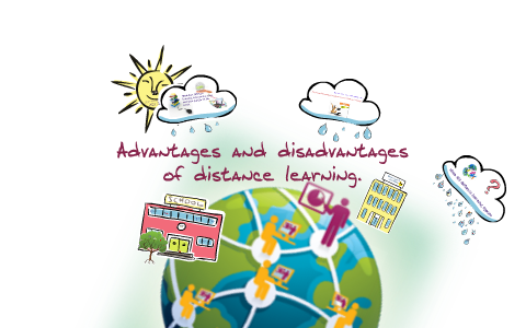 Advantages and disadvantages of distance learning(group№5) by Julia Basarab on Prezi
