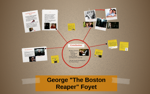 George "The Boston Reaper" Foyet by Jazmine Martin on Prezi