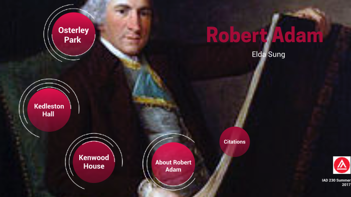 Robert Adam by Elda Sung on Prezi
