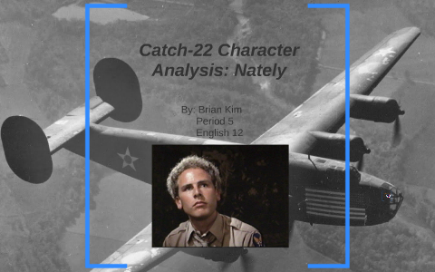 Catch-22 Character Analysis by Brian kim on Prezi