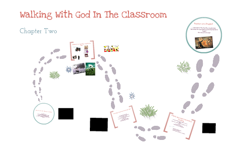 Walking With God In The Classroom- Ch 2 by Bethany Foutz on Prezi