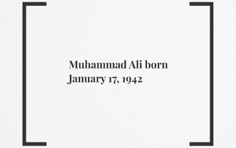 Muhammad Ali Timeline by orgen dorjee on Prezi