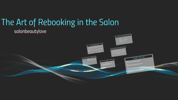 The Art of Rebooking in the Salon by Kayla McDonald on Prezi