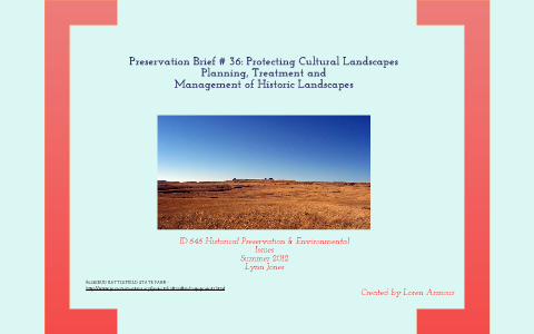 Preservation Brief # 36: Protecting Cultural Landscapes: Planning ...