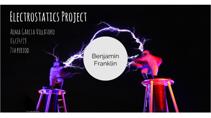 Electrostatics Project by Alma Villatoro on Prezi