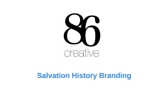 Salvation History Branding by Jacob Laskowski on Prezi