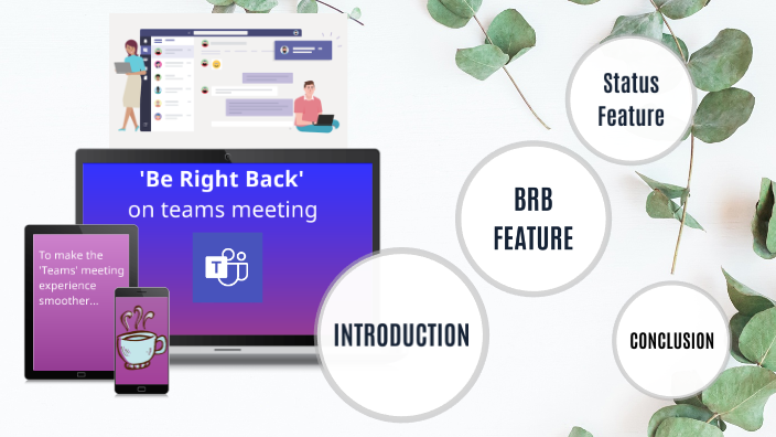 BRB on teams by divya sneha on Prezi